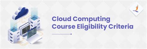 cloud computing course eligibility criteria and requirements