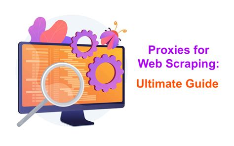 Proxies For Web Scraping The Ultimate Guide And Tips