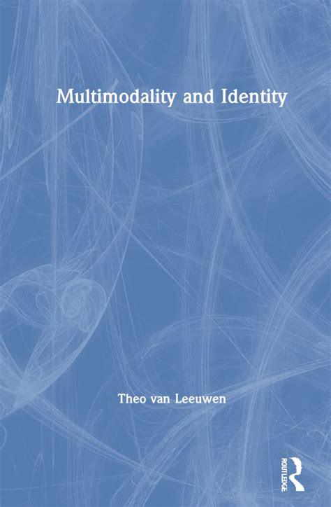 multimodality and identity 9780815349044 van leeuwen