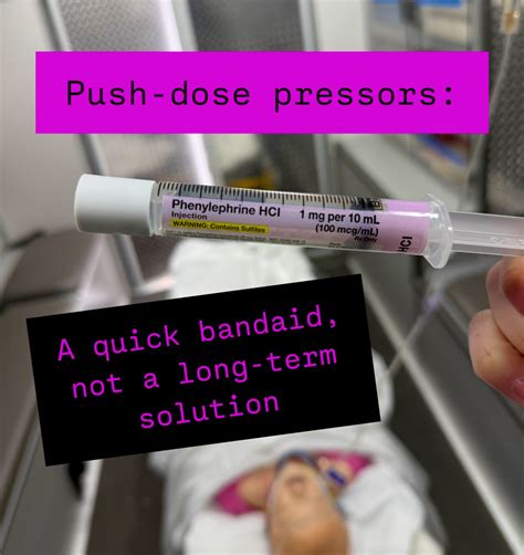 The Prehospitalist Push Dose Pressors Are An Excellent Treatment Option For Short Term