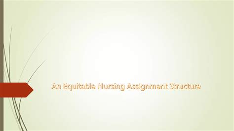 An Equitable Nursing Assignment Structurepptx