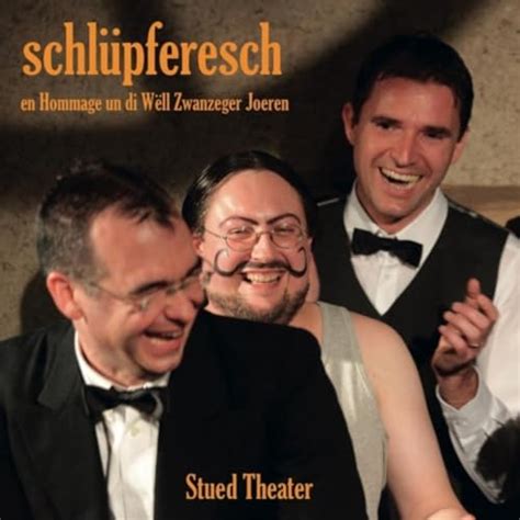 Jp Schlüpferesch 1 Stued Theater Déi Wëll Zwanzeger Joren