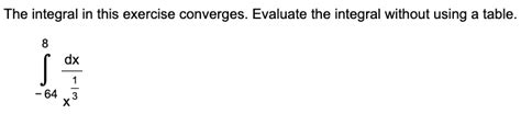 solved the integral in this exercise converges evaluate the