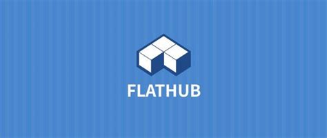 Flathub The Linux Desktop App Store Is Growing Up Rlinux