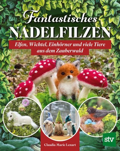 Fantastisches Nadelfilzen Online Kaufen Nadelfilzen Filzen Bastelbücher