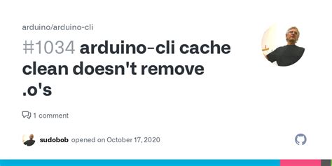Arduino Cli Cache Clean Doesn T Remove O S Issue Arduino Arduino Cli GitHub