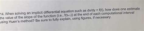 Solved When Solving An Implicit Differential Equation Such