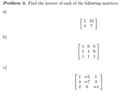 solved find the inverse of each of the following matrices