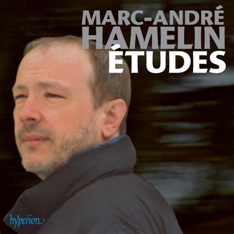 Marc André Hamelin Hamelin Études Cd Marc Andre Hamelin Muziek