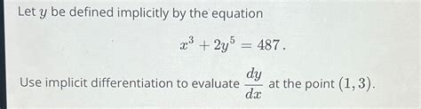 Solved Let Y ﻿be Defined Implicitly By The