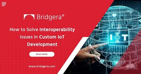 addressing interoperability challenges in custom iot development