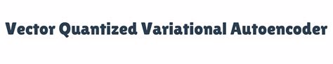 github benaa1995 vector quantized variational autoencoder
