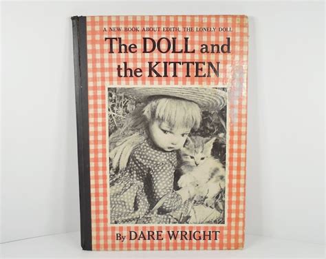 First Edition The Lonely Doll And The Kitten By Dare Wright Copyright