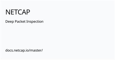 Deep Packet Inspection NETCAP