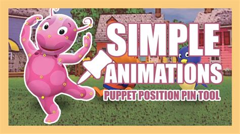 Puppet Pin Tool Animations After Effects Backyardigans Youtube