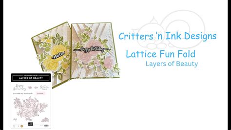 Super Cute Layers Of Beauty Lattice Fun Fold Youtube