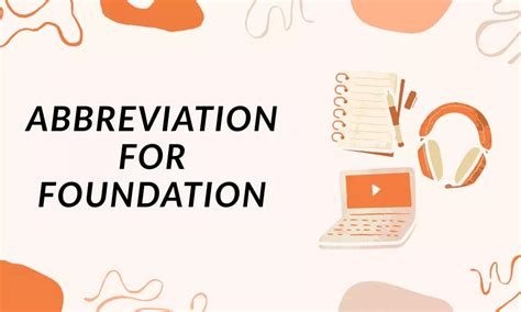 Abbreviation For Foundation Common Short Forms