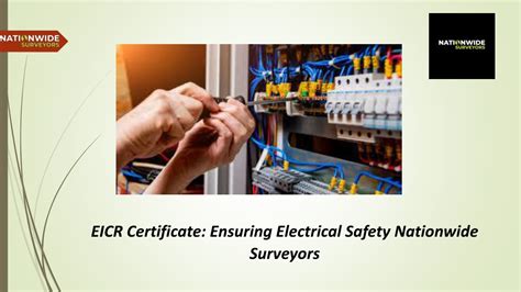 Ppt Eicr Certificate Ensuring Electrical Safety Nationwide Surveyors Powerpoint Presentation