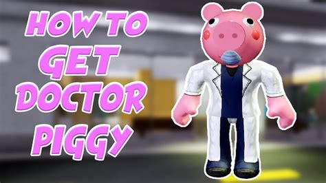 How To Get Doctor Piggy In Find The Piggy Morphs Update Youtube