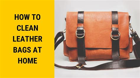 How To Clean Your Leather Bag At Home At Christopher Cummings Blog
