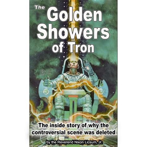 The Golden Showers Of Tron Jethro Sleestak Comix