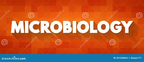 Microbiology Is The Scientific Study Of Microorganisms Those Being