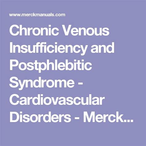 Chronic Venous Insufficiency And Postphlebitic Syndrome