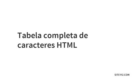 Tabela Completa De Caracteres Html Site 112
