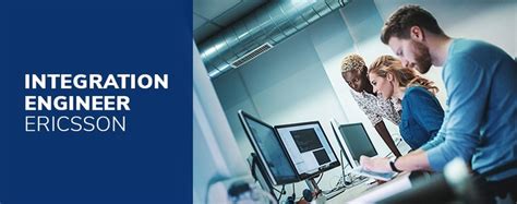 Ericsson Integration Engineer Jobs Skills And Salary Fe