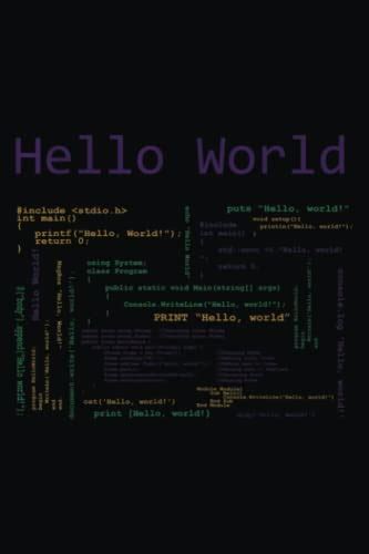 Hello World Computer Programming Languages N Book Journal Notebook