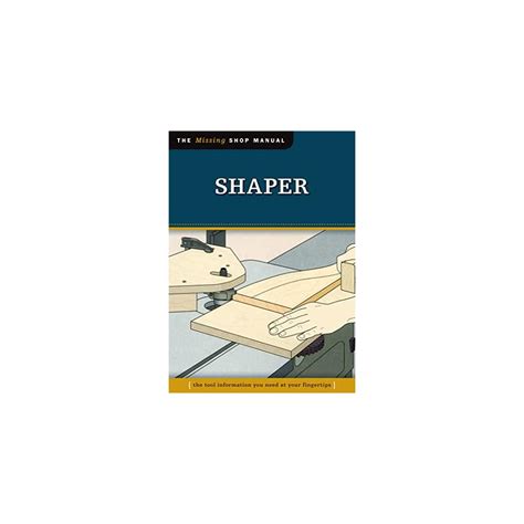 Buy Shaper Missing Shop Manual The Tool Information You Need At Your