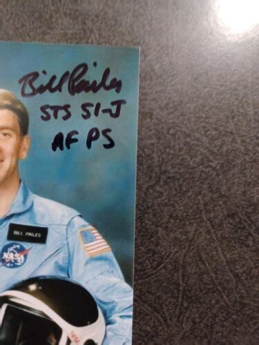 William Pailes Hand Signed Autograph 4x6 Photo And 3x5 Card Usaf And Nasa Sts 51 J 4635007272