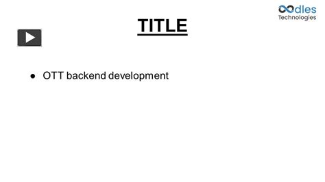 PPT OTT Backend Development PowerPoint Presentation Free To Download Id Fc OTE Z