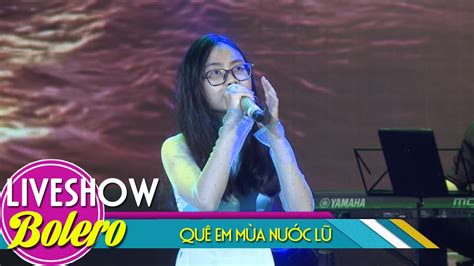 Quê Em Mùa Nước Lũ Phương Mỹ Chi Mv Full Hd Youtube