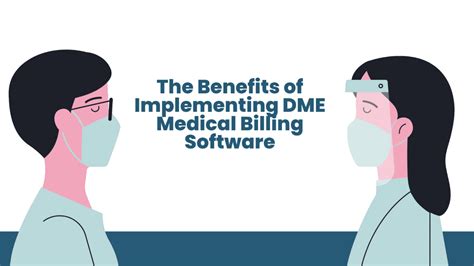 The Benefits Of Implementing Dme Medical Billing Software