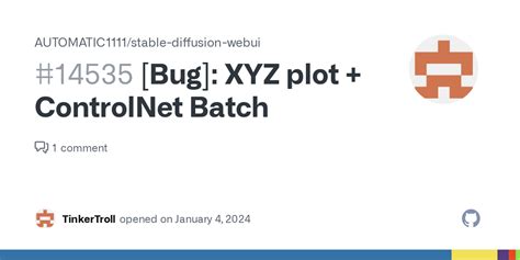 Bug Xyz Plot Controlnet Batch · Issue 14535 · Automatic1111