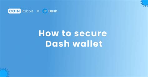 Dash Wallet Crypto The Ultimate Dash Guide Coinrabbit