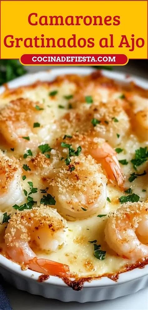 Camarones Gratinados Al Ajo Cena Marina Sencilla Cocina De Fiesta