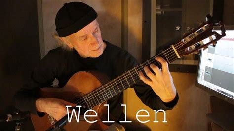 Andreas Heuser Wellen Performed On A Classical Guitar Hanika Fusion Pc 2001 Youtube