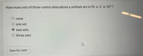 Solved How Many Sets Of Three Centre Delocalized Orbitals