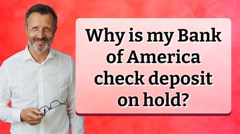 Why Is My Bank Of America Check Deposit On Hold Youtube