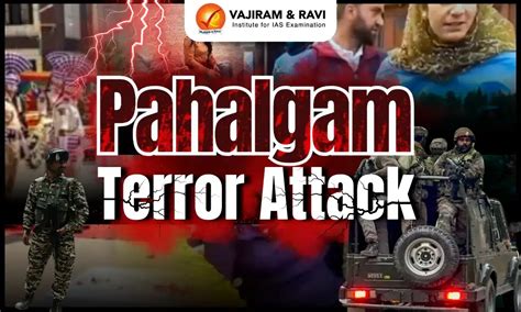 Pahalgam Terror Attack Place Implications And Consequences
