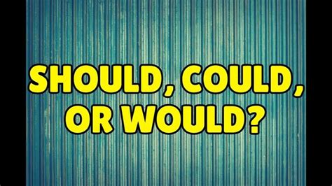 Difference Between Should Could And Would Confusing Words English Phrases English Words
