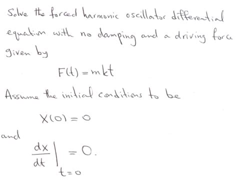 Solved Solve The Forced Harmonic Oscillation Differential Chegg