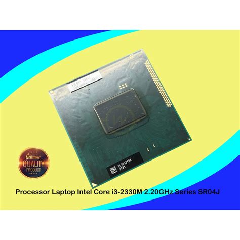 Jual Prosesor Processor Laptop Intel Core I3 2330m 2 20ghz Series Sr04j