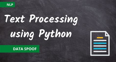 How To Perform Text Processing In Python Dataspoof