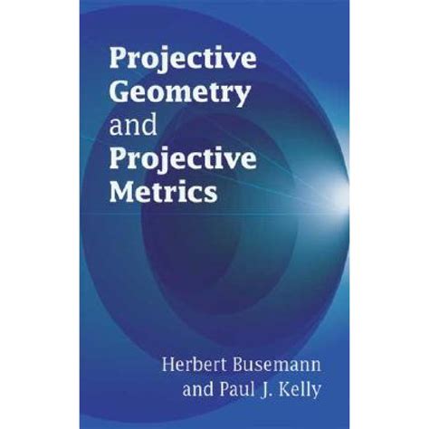Projective Geometry And Projective Metrics Isbn139780486445823 澜瑞