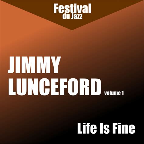 ‎Альбом Life Is Fine Jimmy Lunceford Vol 1 Jimmie Lunceford в
