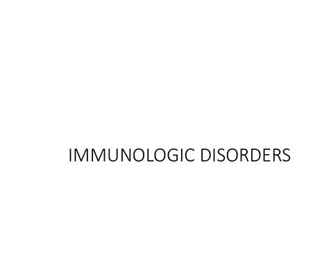 Medical Surgical Immunologic Disorders Immunologic Disorders