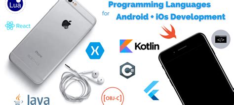 The Best Programming Languages For Android And Ios Apps